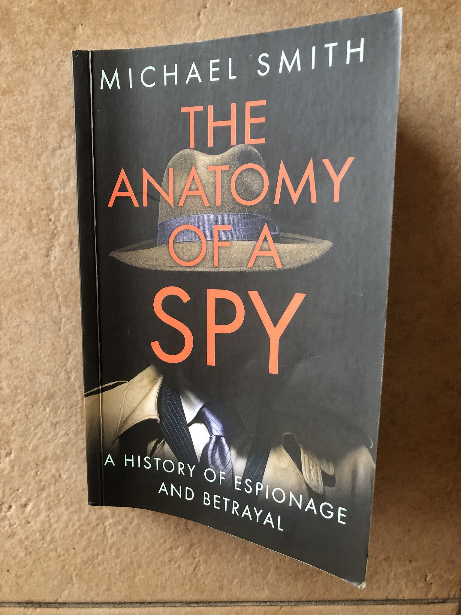 The Blogs: The Anatomy of a Spy; a History of Espionage and Betrayal ...