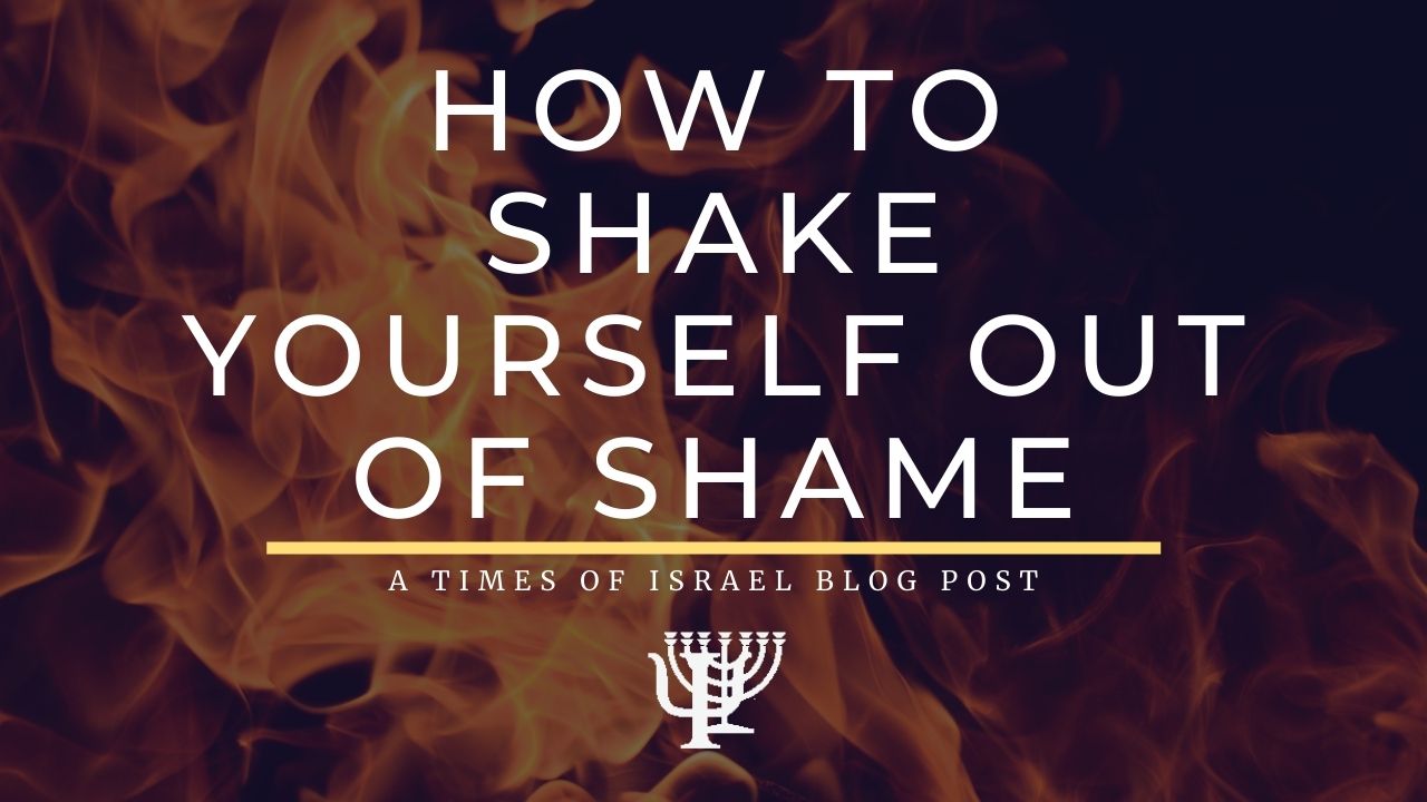 The Blogs: How To Shake Yourself Out of Shame | Yonasan Bender | The ...