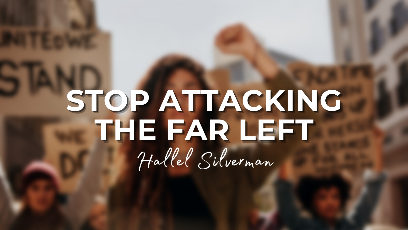 The Blogs: Stop attacking the far left | Hallel Silverman | The Times ...