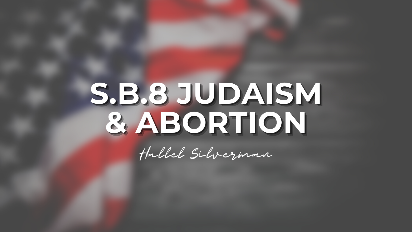 The Blogs: S.B.8, Judaism, and abortion | Hallel Silverman | The Times ...