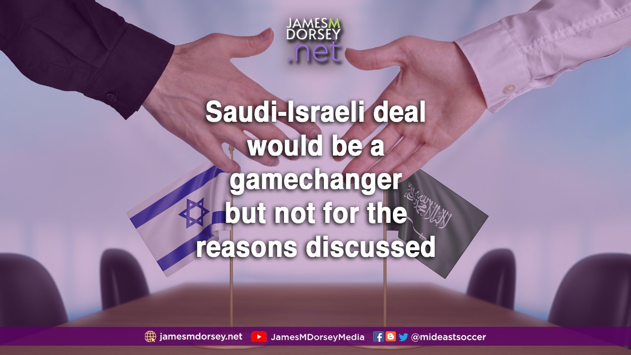 The Blogs: Saudi-Israeli deal would be a gamechanger but not for the ...