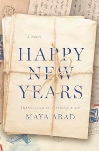 The Blogs: Review of 'Happy New Years' by Maya Arad | Ellis Shuman ...