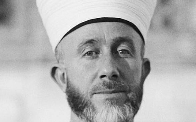 Who was Mufti Haj Amin al-Husseini? | The Times of Israel