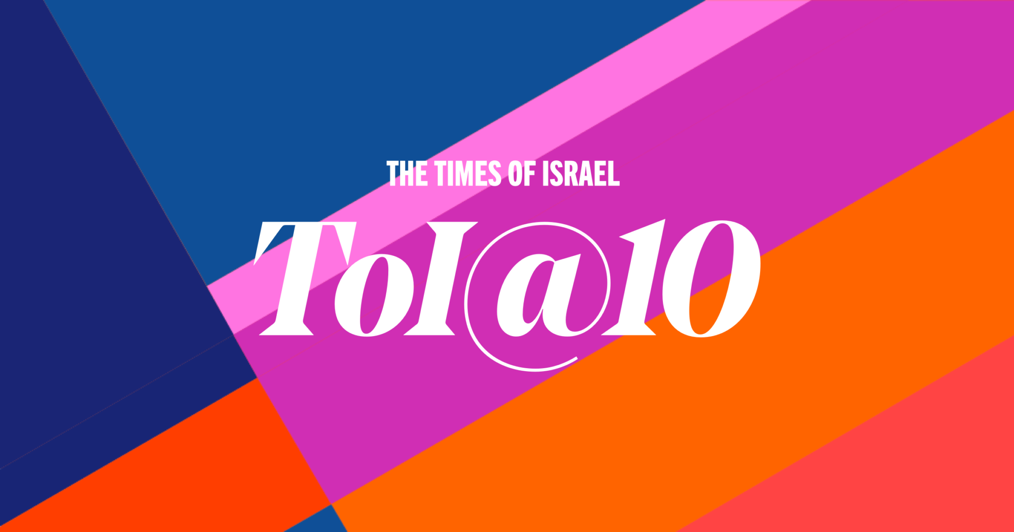 Celebrating a milestone: Ten years for The Times of Israel | The Times ...