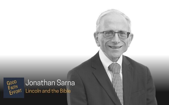 Jonathan Sarna on Lincoln and the Bible | The Times of Israel