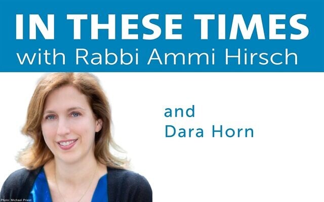 Dara Horn on why people love dead Jews | The Times of Israel