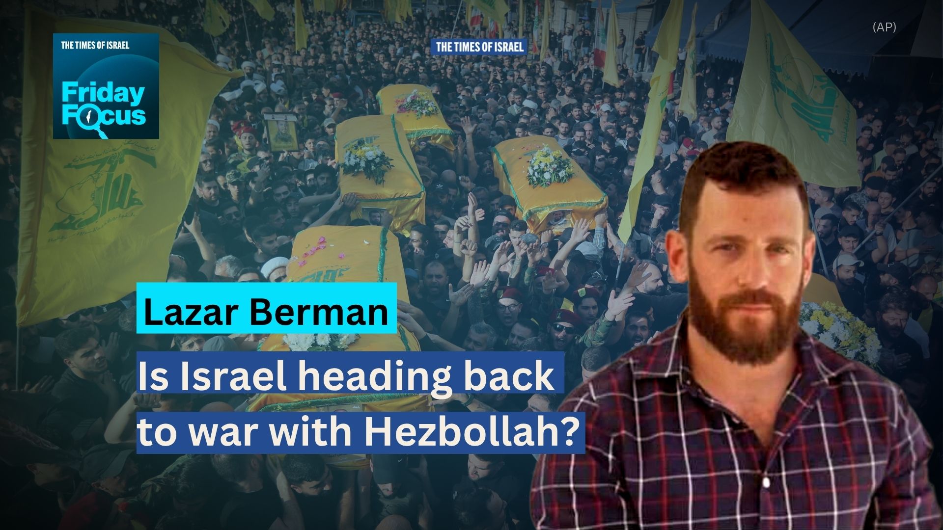 Friday Focus with Lazar Berman: Is Israel heading back to war with ...