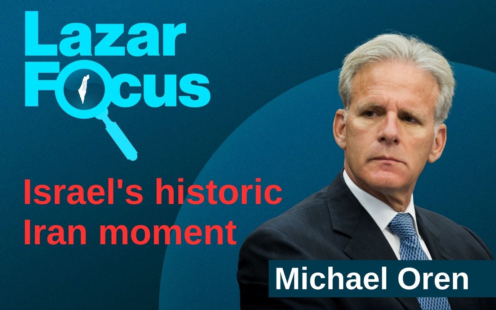 Michael Oren: Israel's historic Iran moment | The Times of Israel